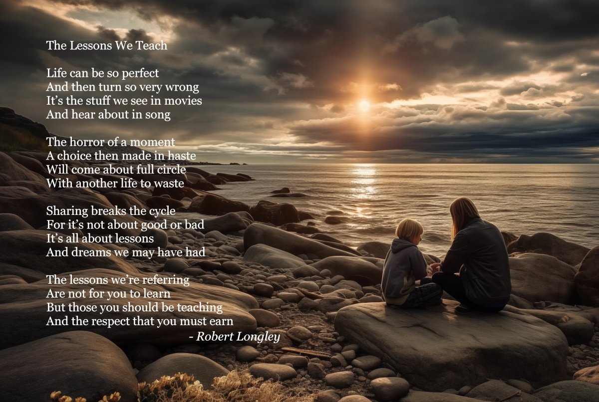 The Lessons We Teach - Inspirational Poems by Robert Longley